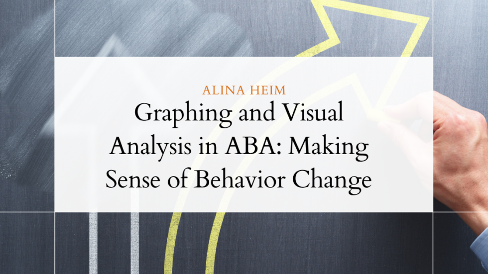 Graphing And Visual Analysis In ABA: Making Sense Of Behavior Change ...